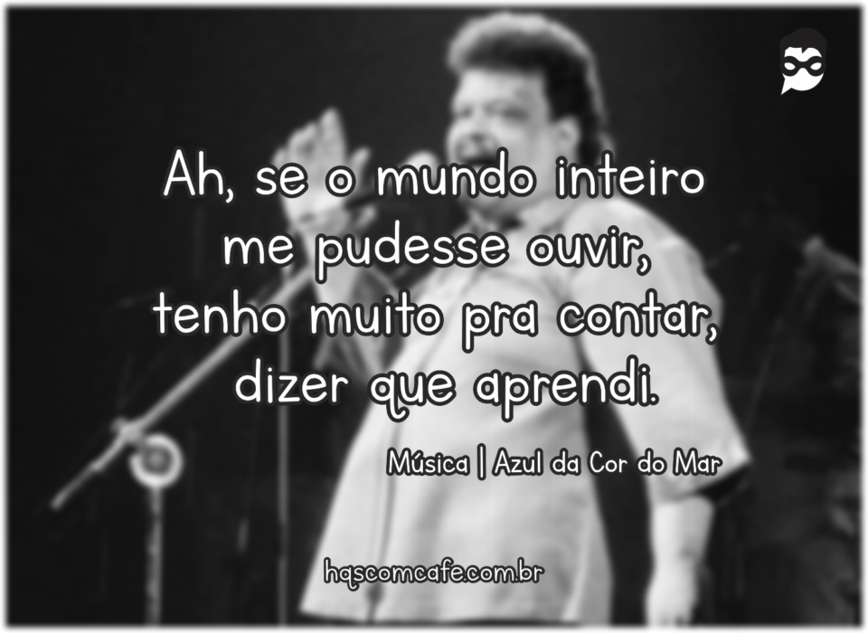 Frases do Tim Maia | Top 10 - HQs com Café